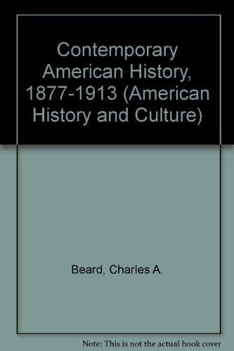 Buy Contemporary American History, 1877-1913 (American History and ...