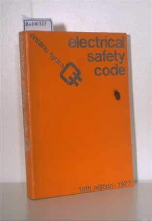 Ontario Hydro Electrical Safety Code 18th Edition 1977: Ontario Hydro ...