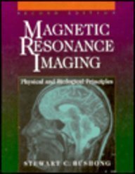 Magnetic Resonance Imaging: Physical and Biological Principles ...