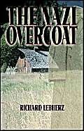 Amazon.com: The Nazi Overcoat: 9781588514745: Lebherz, Richard: Books