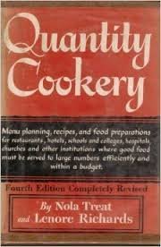Quantity Cookery: Menu Planning and Cooking for Large Numbers: TREAT ...
