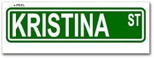 Amazon.com - Kristina Street Road Sign - 8.25" X 2.0" Size - Name ...