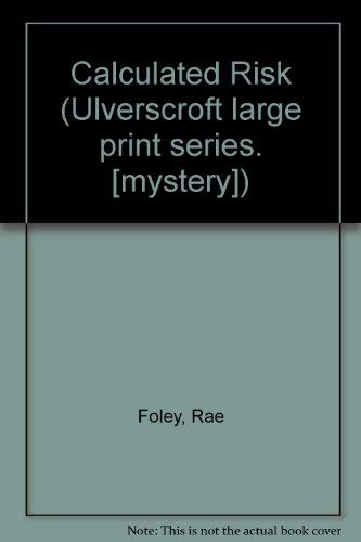 Amazon.com: A Calculated Risk (U): 9780708903148: Foley, Rae: Books