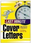 Last Minute Cover Letters (Last Minute Series): Toropov, Brandon ...