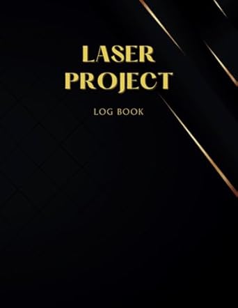 LASER PROJECT LOG BOOK: Laser File log book and sales tracker. Laser ...
