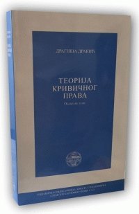 Teorija krivicnog prava : odabrane teme: Drakic, Dragisa: 9788675433156 ...