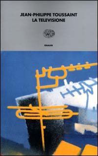 La Televisione : Toussaint, Jean-Philippe: Amazon.co.uk: Books