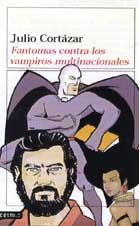 Fantomas contra los vampiros multinacionales: Julio Cortázar ...