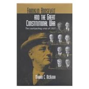 Amazon.com: Franklin Roosevelt and the Great Constitutional War: The ...