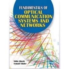 Fundamentals of Optical Communication & Networks: Amazon.co.uk: Shila ...