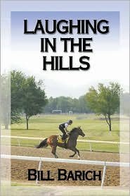 Laughing in the Hills by Bill Barich: by Bill Barich: Amazon.com: Books