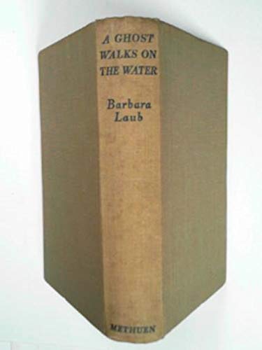 A ghost walks on water : LAUB, Barbara: Amazon.de: Bücher