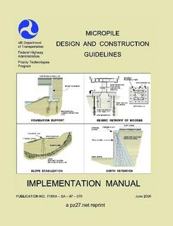 Micropile Design and Construction Guidelines: Implementation Manual | Amazon.com.br