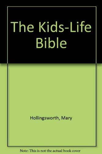 Kids-Life Bible: Hollingsworth, Mary, Incrocci, Rick: 9780781430203 ...