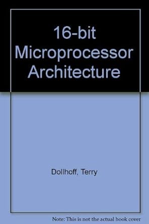 16-bit microprocessor architecture by Dollhoff, Terry