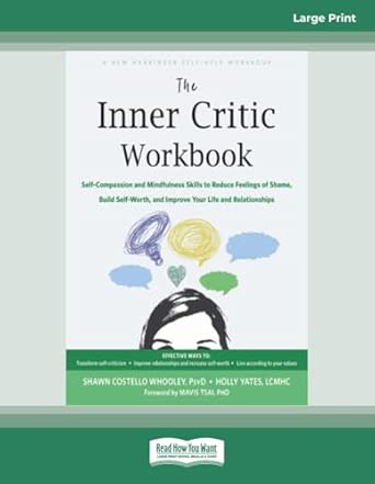 The Inner Critic Workbook: Self-Compassion and Mindfulness Skills to ...