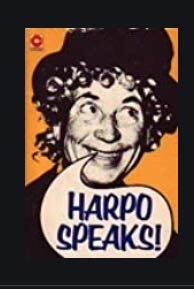 Harpo Speaks - the Riotous Autobiography Of Harpo Marx: Harpo Marx ...