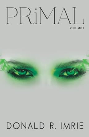 Primal: Volume 1: Amazon.co.uk: Imrie, Donald R: 9781800742314: Books