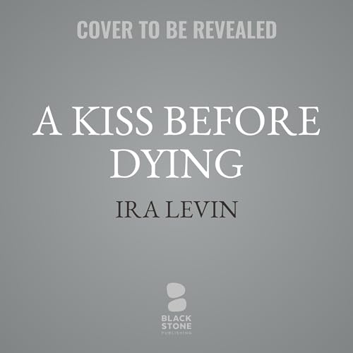 Amazon.com: A Kiss Before Dying (Audible Audio Edition): Ira Levin ...
