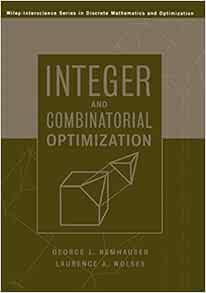 Integer and Combinatorial Optimization: Wolsey, Laurence A.: 9780471359432: Amazon.com: Books
