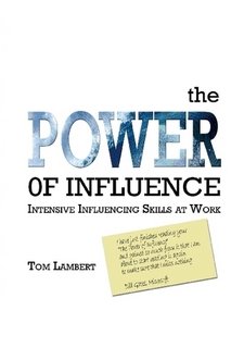 The Power of Influence: Tom Lambert: 9781906054014: Amazon.com: Books