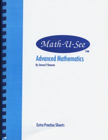 Math-U-See: Advanced Mathematics Extra Practice Sheets: Amazon.com: Books