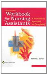Lippincott's Workbook for Nursing Assistants: 9780781739832: Medicine ...