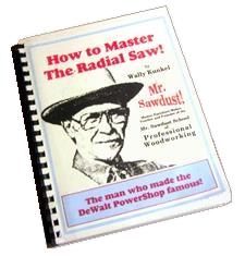 How to master the radial saw!: Kunkel, Wally: Amazon.com: Books