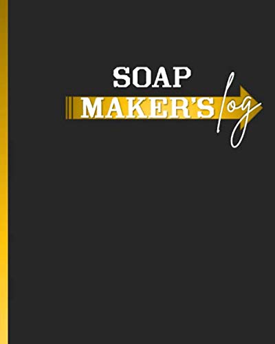 Amazon.com: Soap Maker's Log: Blank Recipe Book to Track and Record ...