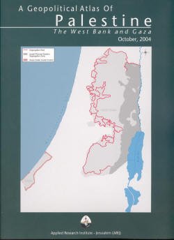 A Geopolitical Atlas of Palestine - The West Bank and Gaza: Jad Isaac ...