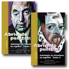 Abriendo Puertas: Antologia De Literatura En Espanol, Tomo I & II (2 ...