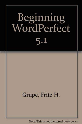 Beginning Wordperfect 5.1: Grupe, Fritz H.: 9780697107916: Amazon.com ...