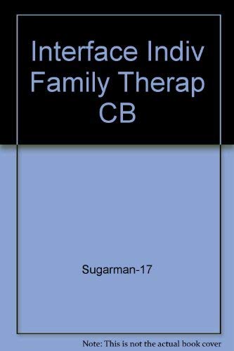 Interface of Individual and Family Therapy (Family Therapy Collections ...