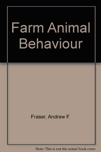Farm animal behaviour;: An introductory textbook on the study of ...