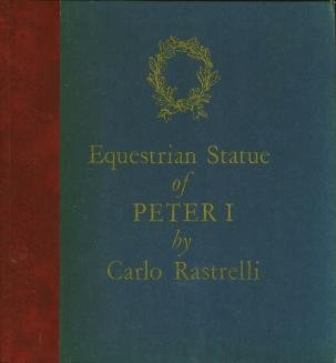 Equestrian Statue of Peter I By Carlo Rastrelli / V. Petrov: unknown ...
