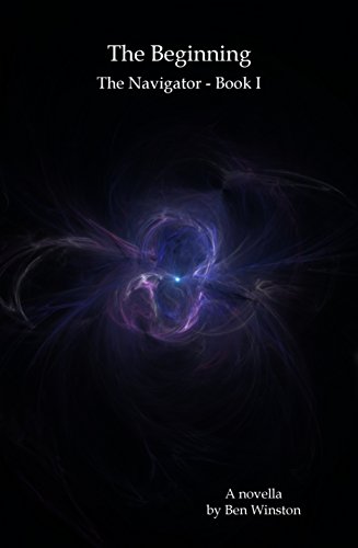 Amazon.com: The Beginning (The Navigator Book 1) eBook : Winston, Ben ...