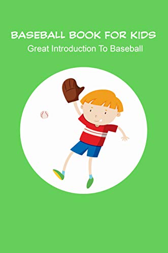 Baseball Book For Kids_ Great Introduction To Baseball: Baseball Books ...