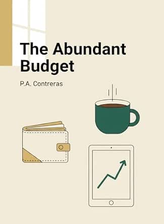 Amazon.com: The Abundant Budget: A Systematic Guide to Mastering Value ...