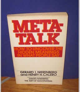 Meta-Talk: The Guide to Hidden Meanings in Conversations: Gerard I ...