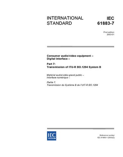 IEC 61883-7 Ed. 1.0 en:2003, Consumer audio/video equipment - Digital interface - Part 7 ...