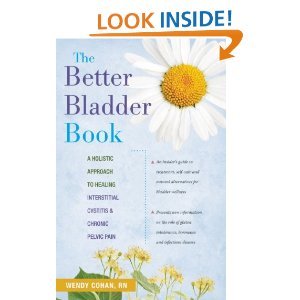 The Better Bladder Book: A Holistic Approach to Healing Interstitial ...
