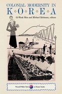 Colonial Modernity in Korea (99) by Yang, Daqing - Choi, Kyeong-Hee ...