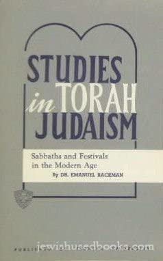 Sabbaths and festivals in the modern age (Studies in Torah Judaism ...