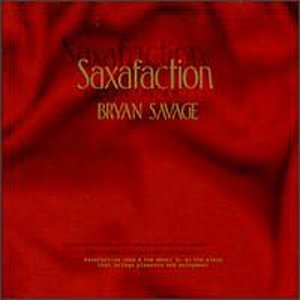 Savage, Bryan - Saxafaction - Amazon.com Music