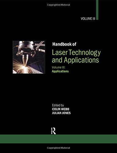 Buy Handbook of Laser Technology and Applications: Volume 3 ...