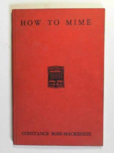 How to mime: ROSS-MACKENZIE, Constance: Amazon.com: Books