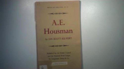 A.E. Housman: Ian Scott-Kilvert: Amazon.com: Books