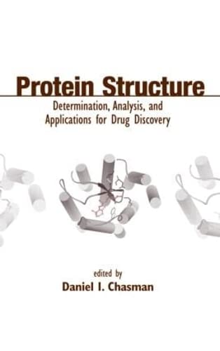 Protein Structure: Determination, Analysis, and Applications for Drug ...