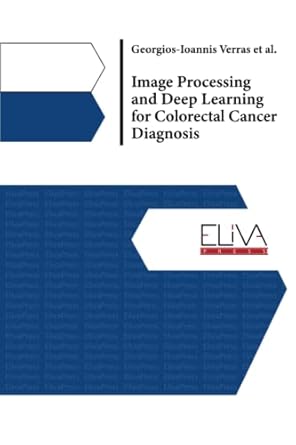 Image Processing and Deep Learning for Colorectal Cancer Diagnosis ...
