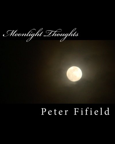 Moonlight Thoughts eBook : Fifield, Peter: Amazon.co.uk: Kindle Store